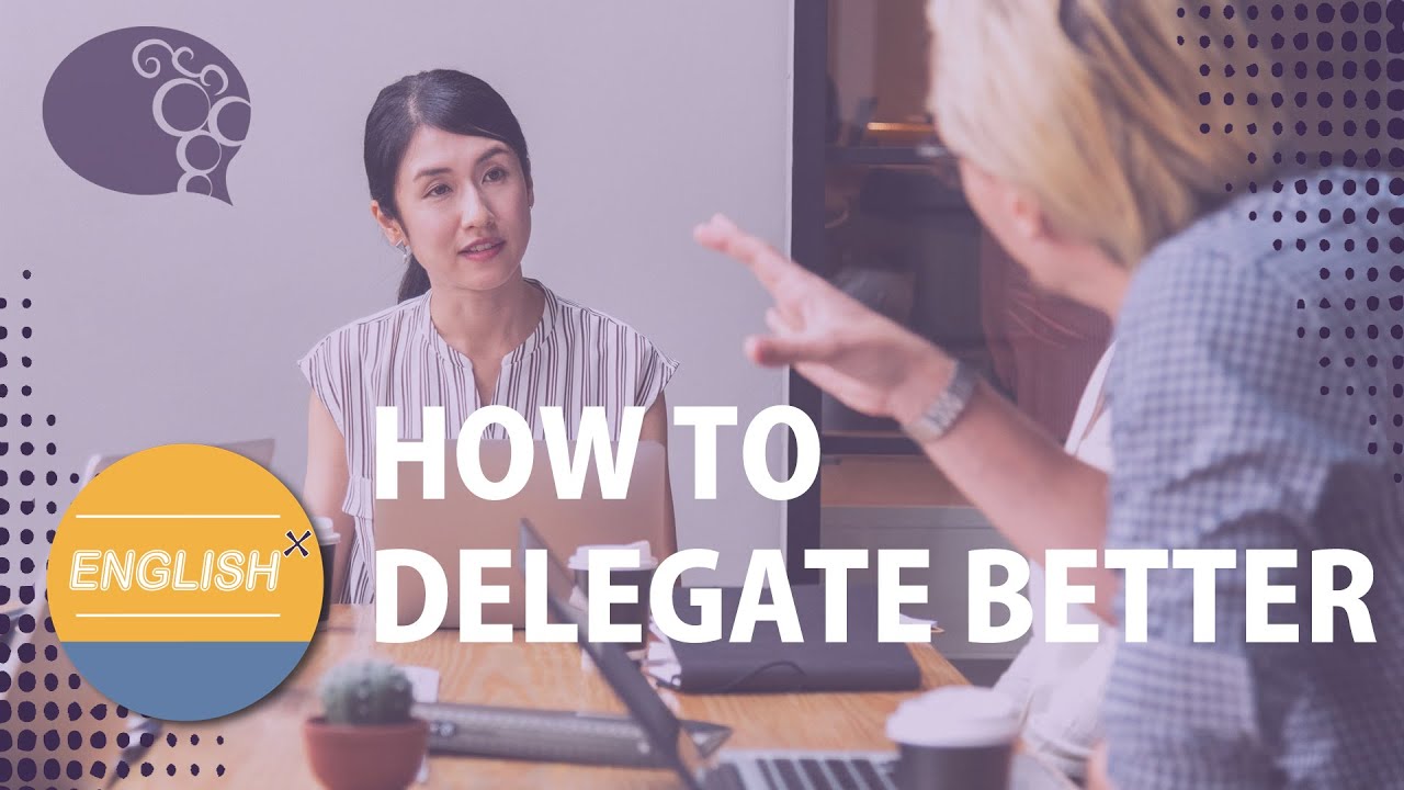 How to Delegate Better - EnglishX on ICRT - YouTube
