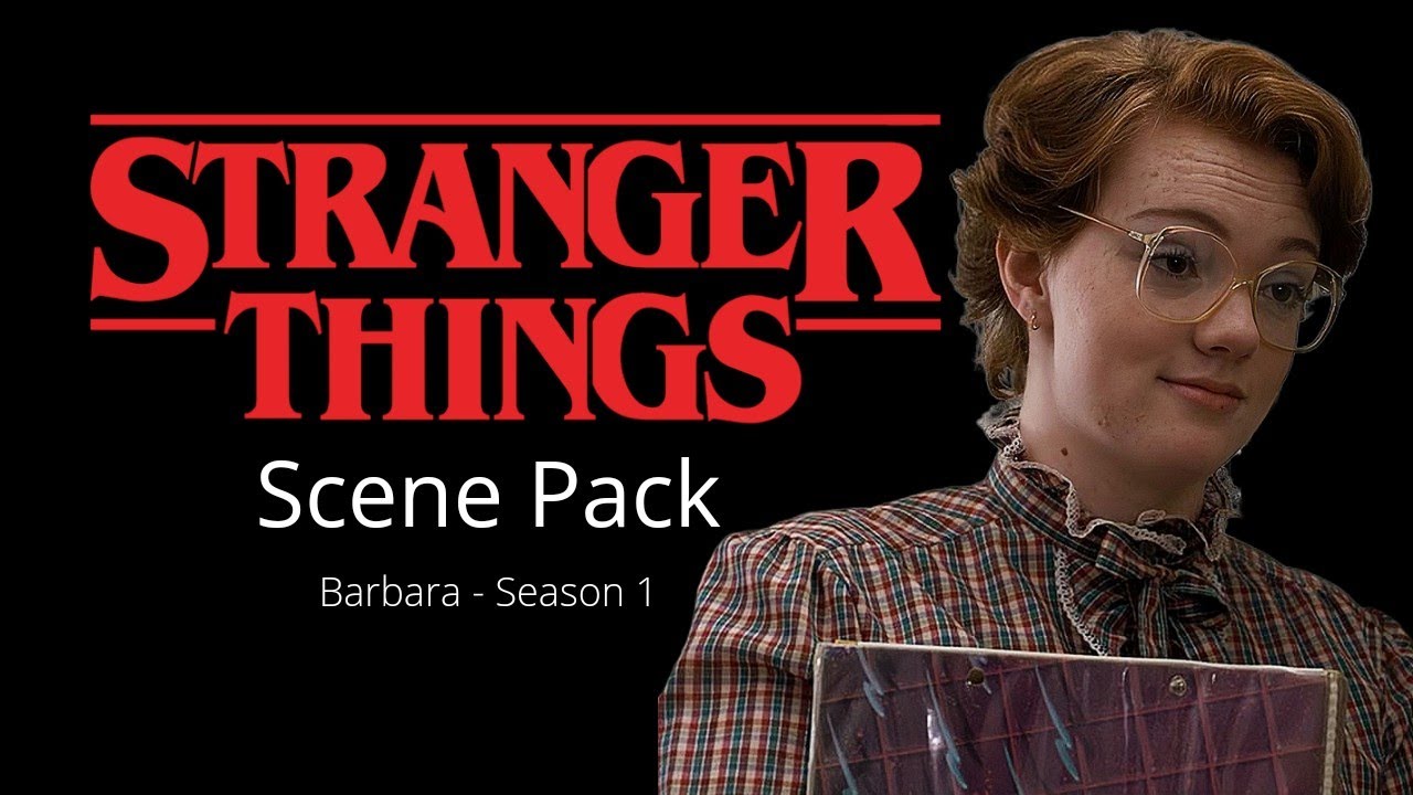 Scene pack Barb - Season 1 - No audio - Music only - YouTube