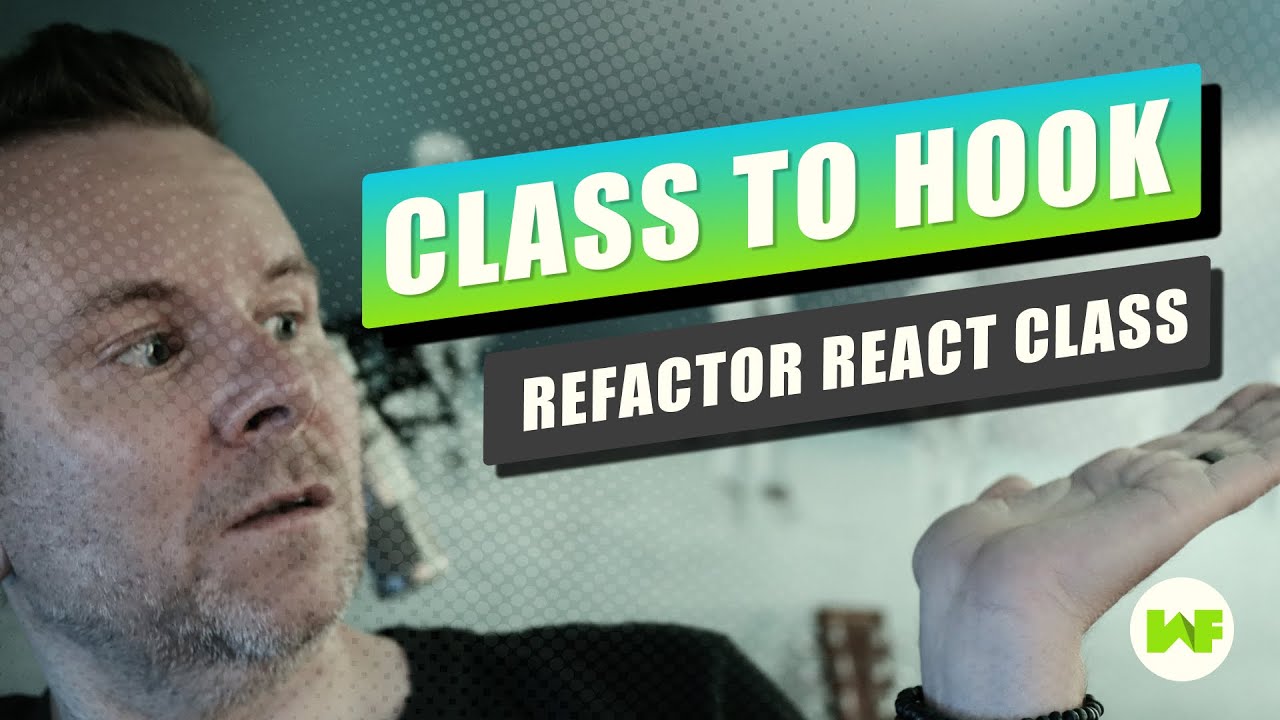 React Hooks Refactor React Class Components Into Hooks Youtube 6618