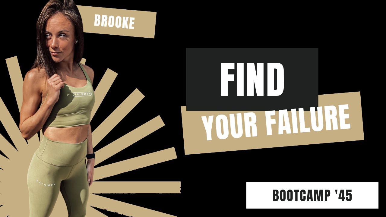 BOOTCAMP 45' - BROOKE - "FIND YOUR FAILURE" - YouTube