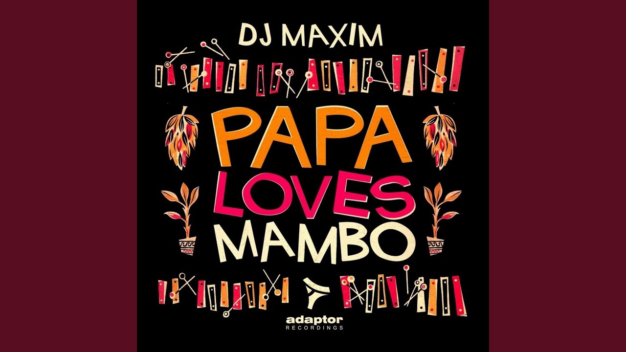 Papa Loves Mambo (Main Mix) - YouTube