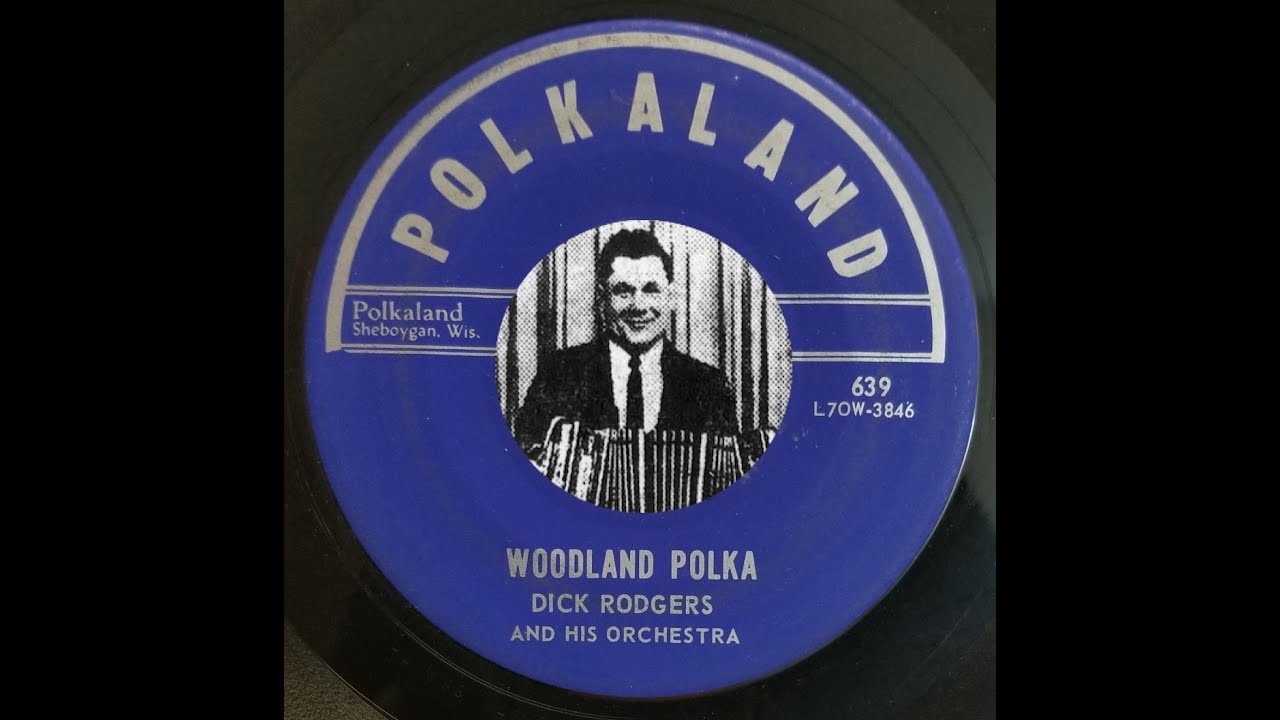 WISCONSIN POLKA: Dick Rodgers & His Orchestra / Woodland Polka ...