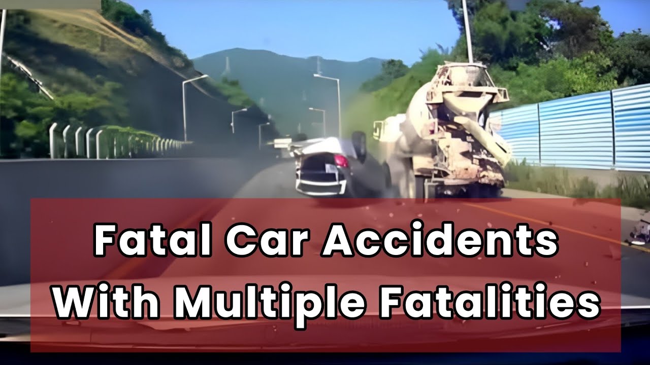Shocking Compilation of Fatal Car Accidents with Multiple Fatalities ...