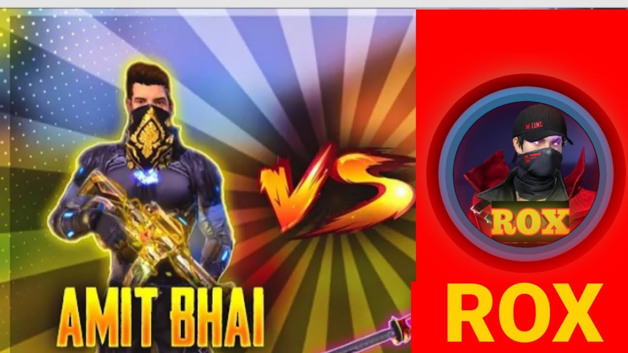 AMIT BHAI VS ROX 1VS1 CUSTOM MATCH - YouTube