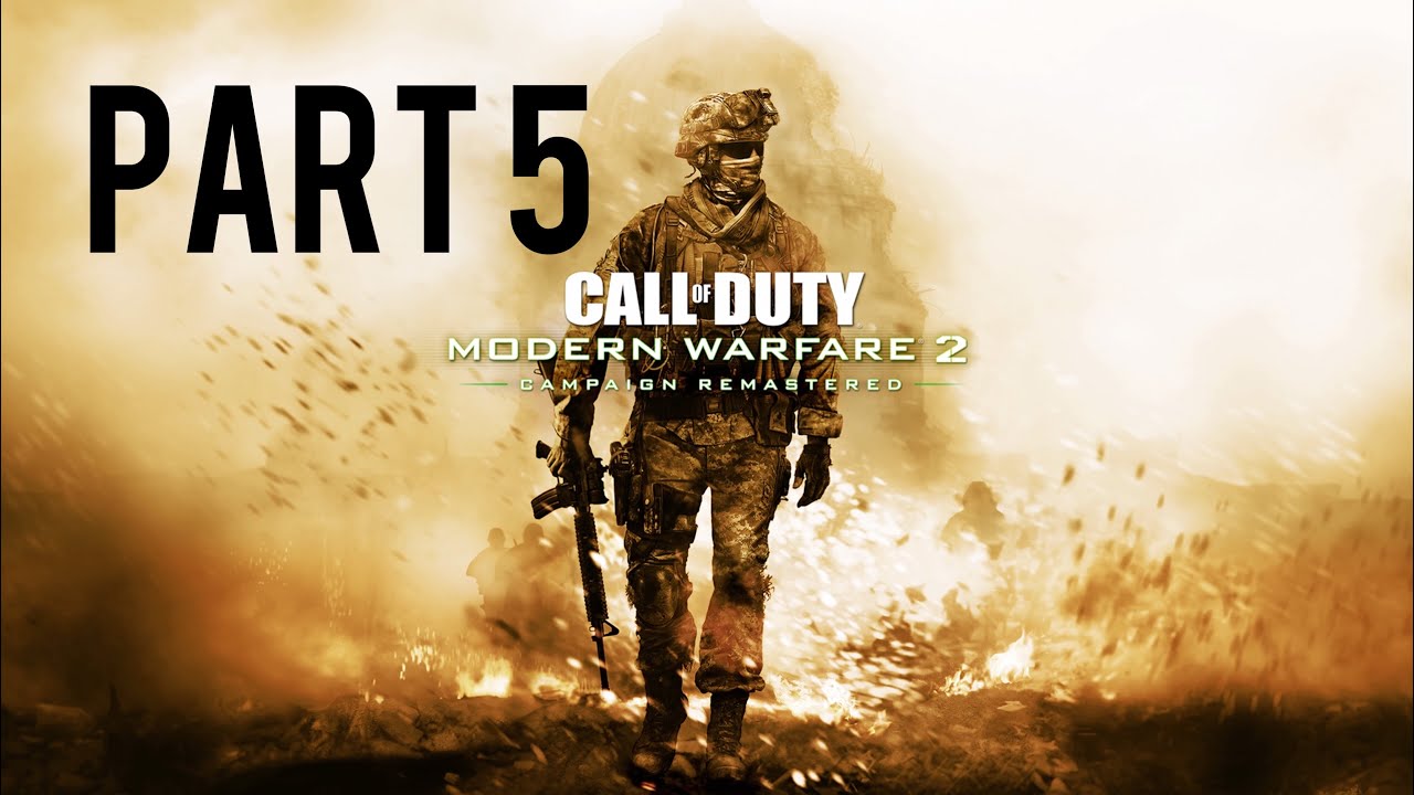 Mw2 remasterd campaign (gameplay) (part 5) - YouTube