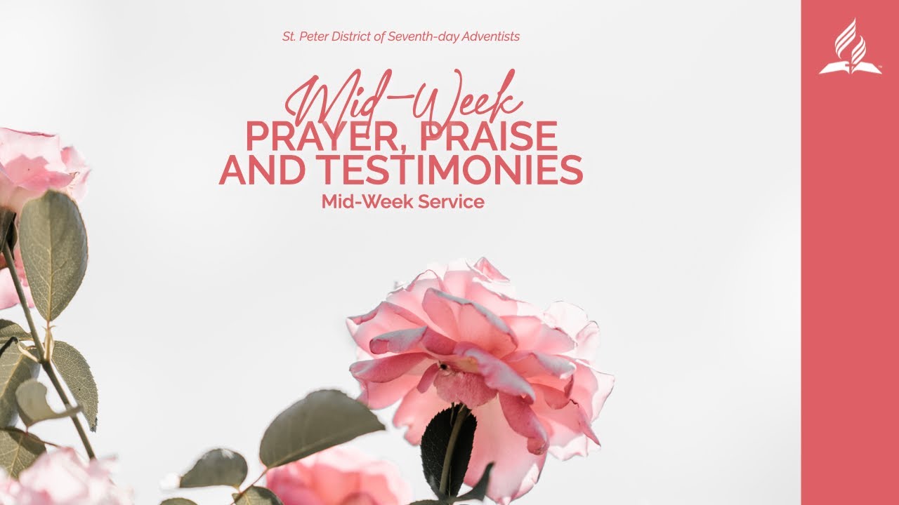 Mid-Week Prayer, Praise and Testimony Service - YouTube