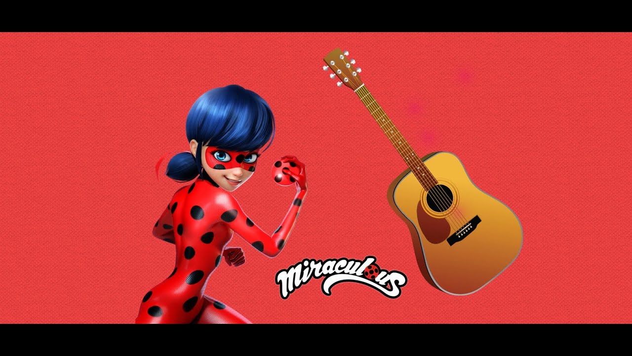 Miraculous ladybug song 🎼 {guitar cover}♡instrumental - YouTube