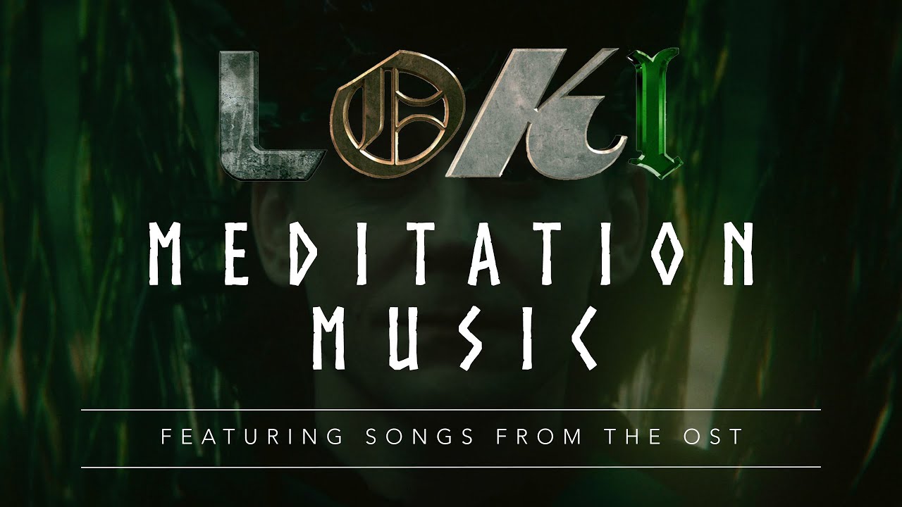 Loki Sad Theme (Loki Season 2 Soundtrack - Extended) - Meditation ...
