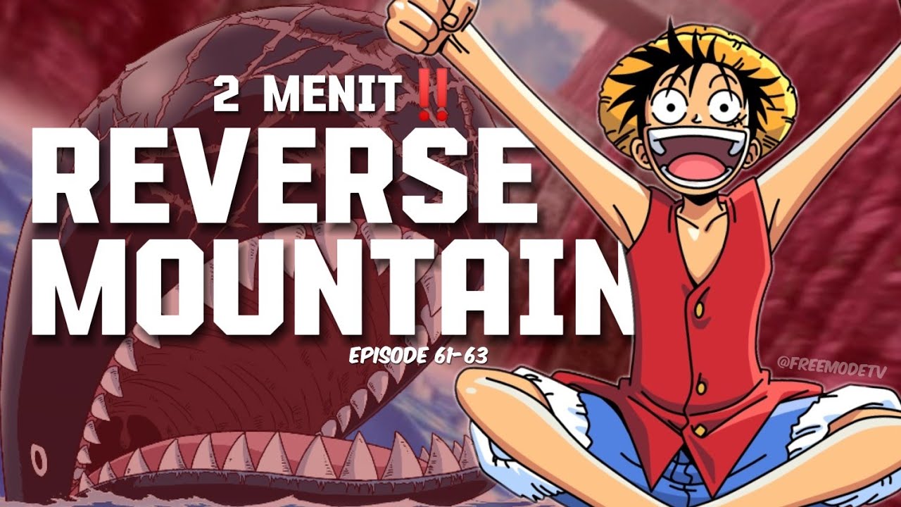 REVERSE MOUNTAIN FULL!🐳🗻 - Alur Cerita Lengkap One Piece Anime - YouTube