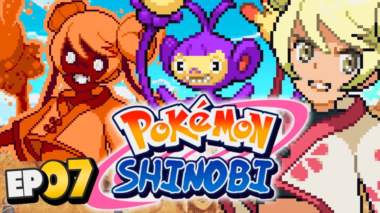 Pokemon Shinobi Part 7 THE BIG PERFORMANCE Fan Game Gameplay Walkthrough - YouTube
