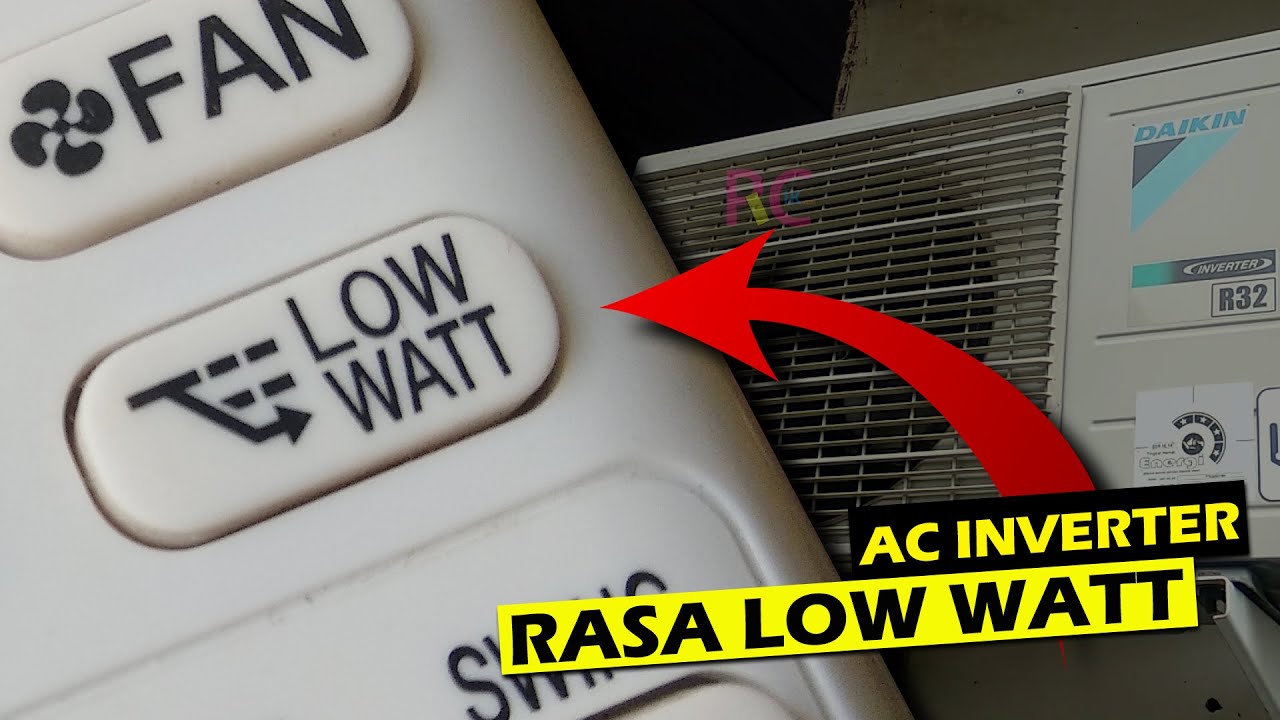 Penjelasan Fitur Low Watt pada AC Daikin Inverter Flash Terbaru: 3/4 PK ...