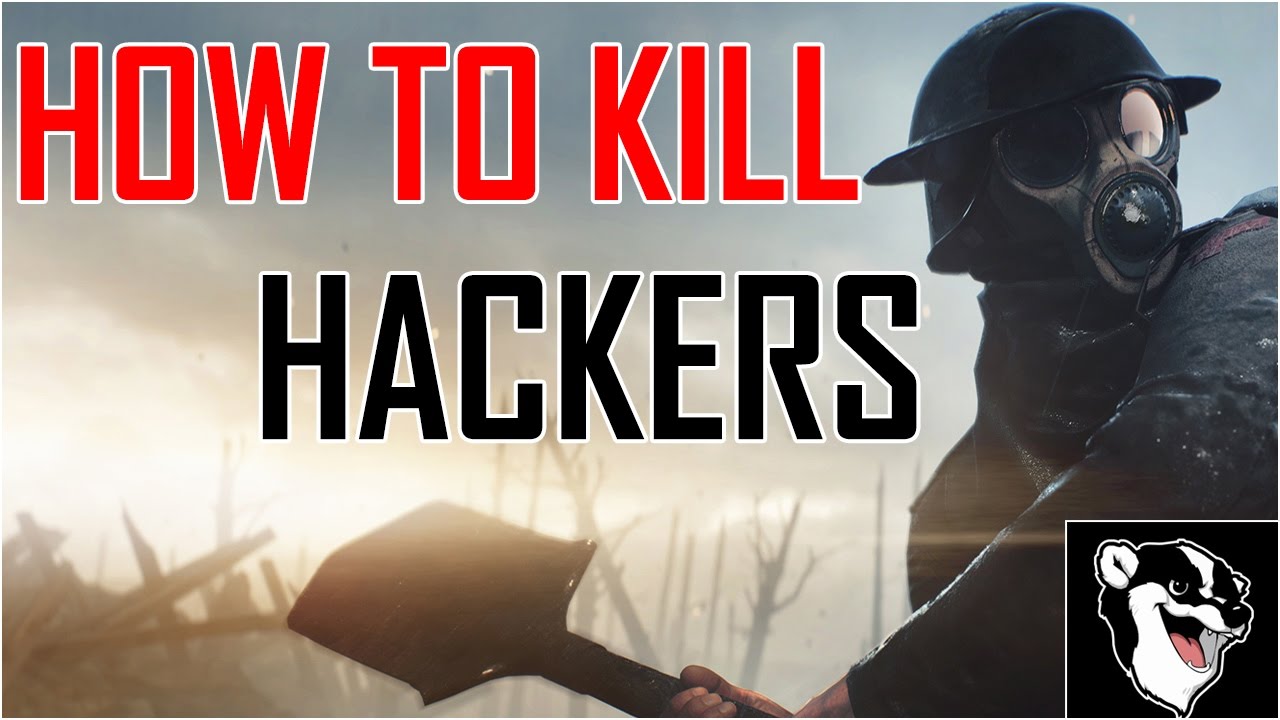 How To Deal With Hackers In Battlefield 1 - YouTube