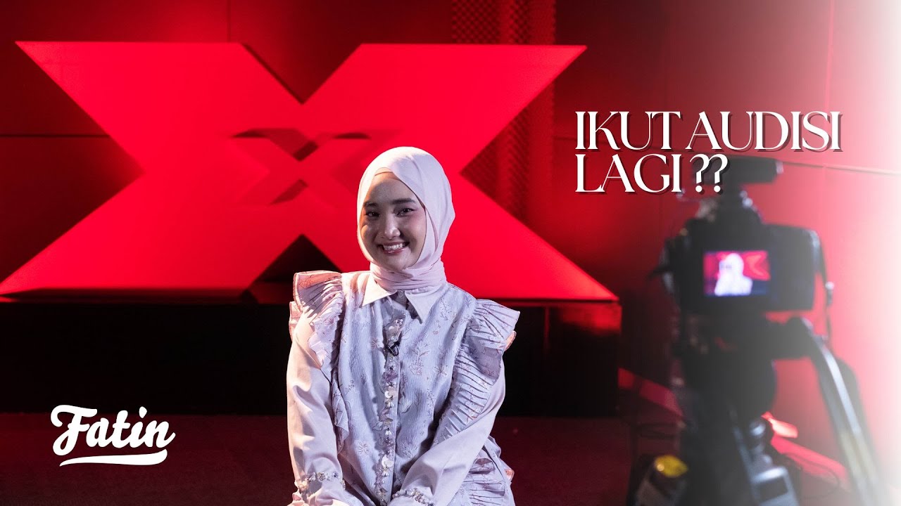 Fatin Ngapain di X Factor? - YouTube