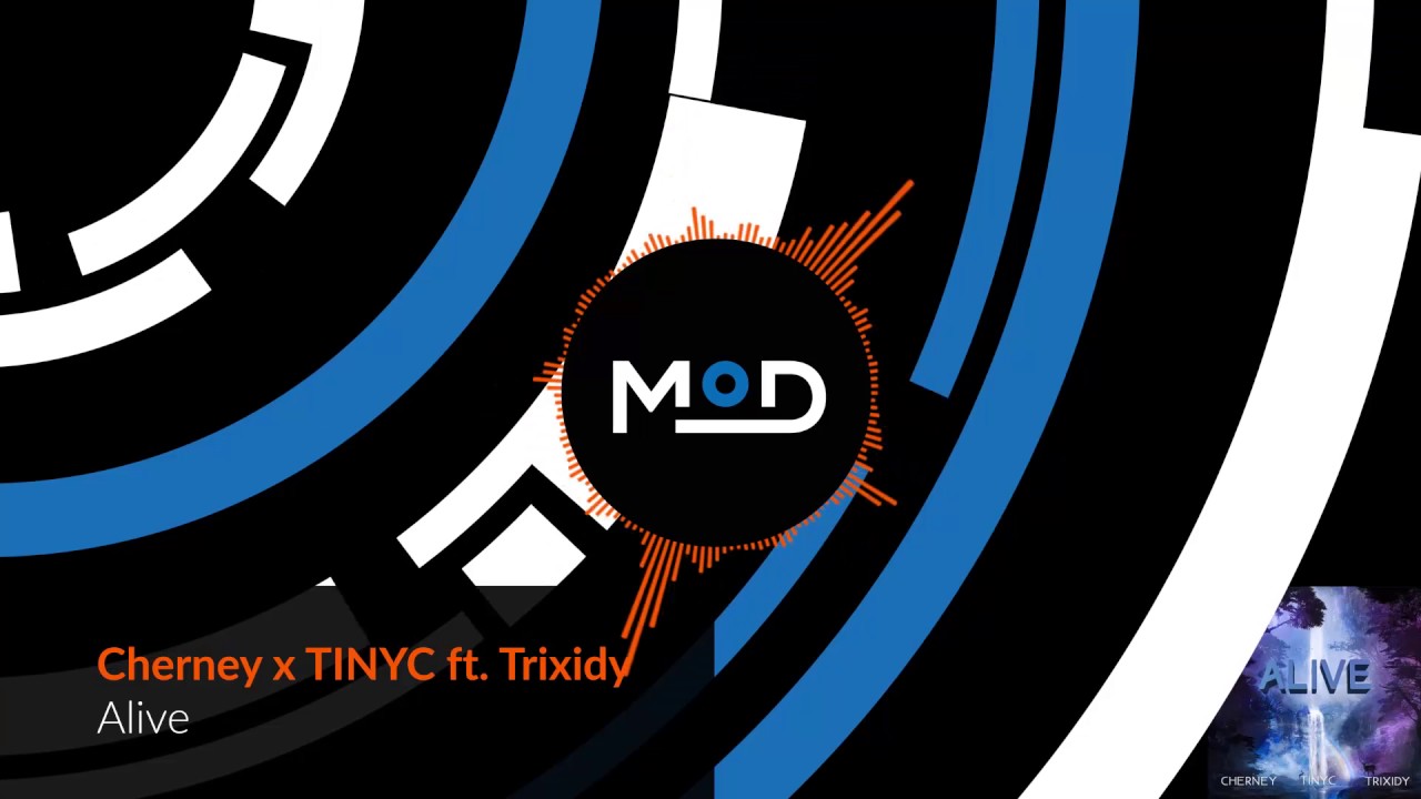 Cherney x TINYC ft. Trixidy - Alive - YouTube
