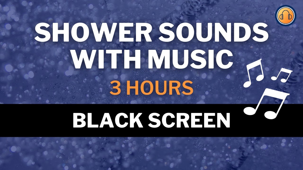 Shower Sounds with Relaxing Music • 3 hours • Dark Screen - YouTube