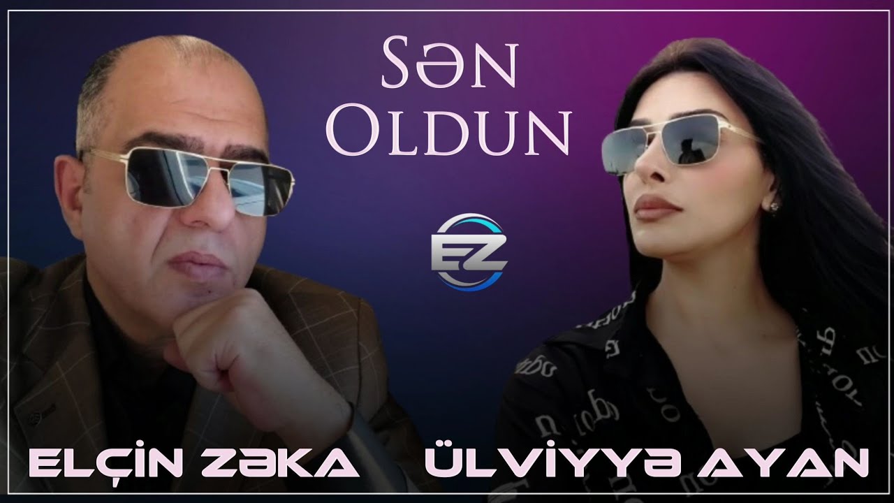 Elcin Zeka & Ulviyye Ayan - Sen Oldun 2024 (Official Audio) - YouTube