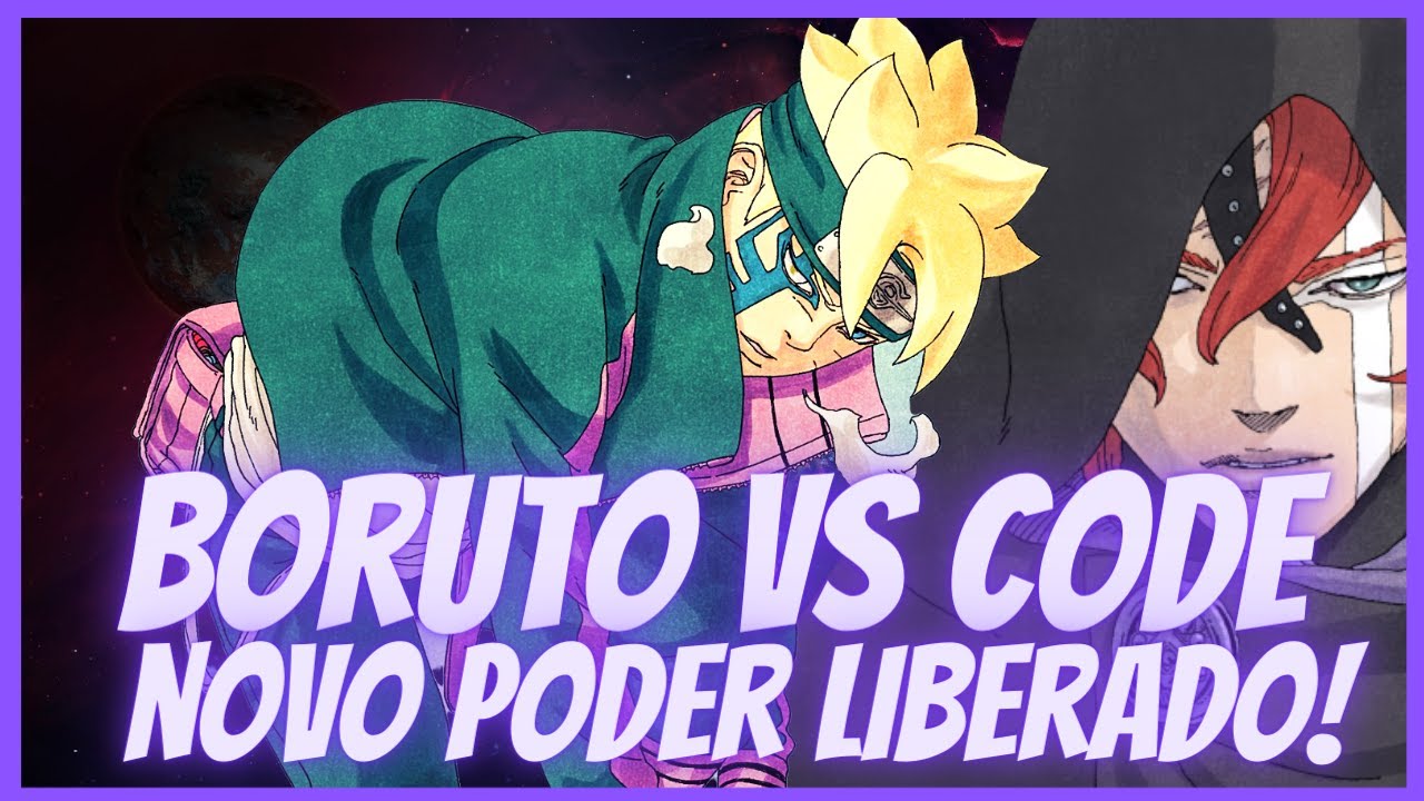 BORUTO VS CODE: A NOVA FORMA MAIS PODEROSA DE BORUTO? REVIEW/ANÁLISE ...