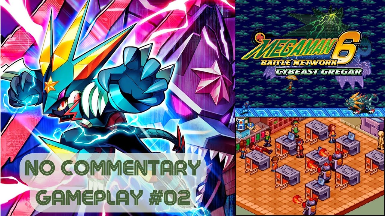 Mega Man Battle Network 6 Cybeast Gregar - No Commentary Gameplay #02 ...