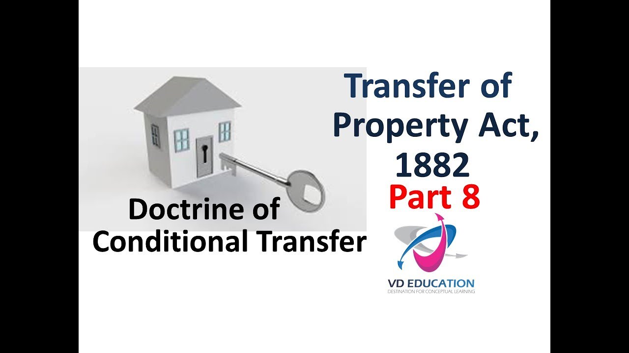 Conditional Transfer I Section 25 to 34 I The Transfer of Property Act ...