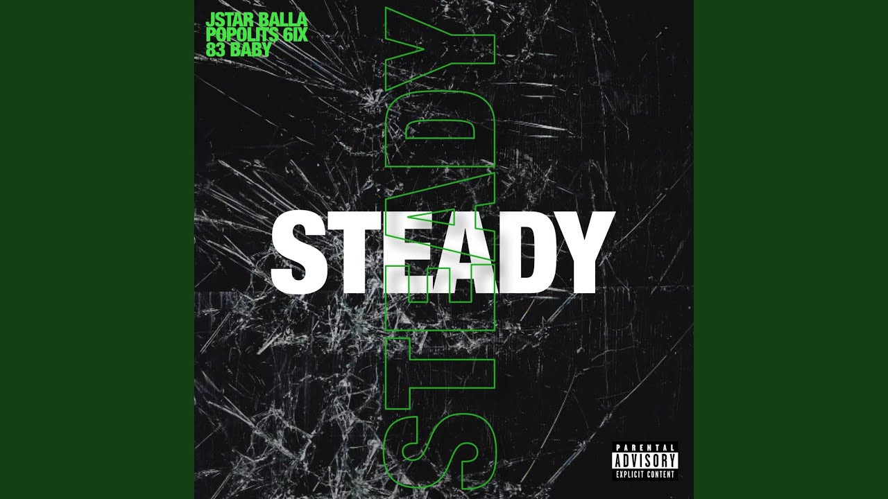 Steady (feat. Popolits 6ix & 83 Baby) - YouTube Music