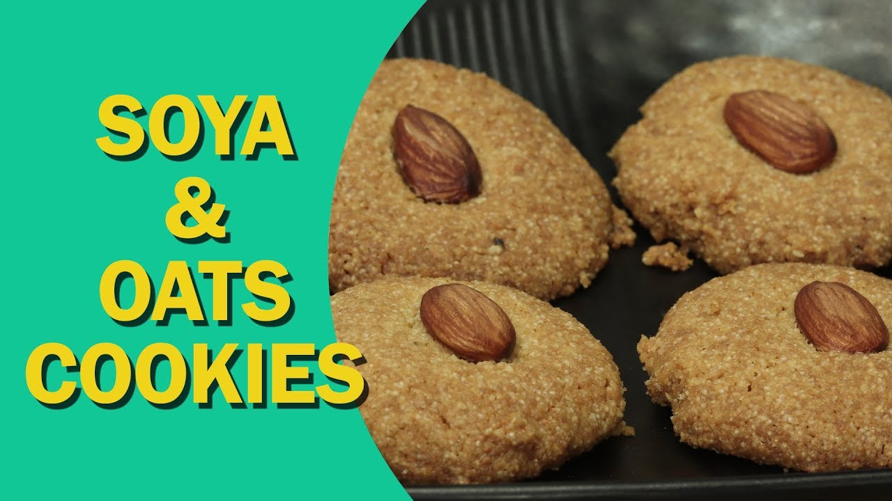 Soya & Oats Cookies | Healthy Cookies | सोया और ओट्स कुकीज़ | Eggless ...