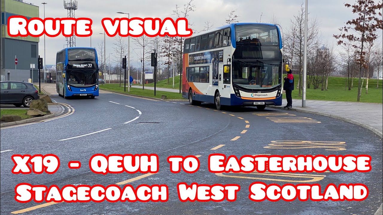 Route Visual | X19 | QEUH to Easterhouse | Stagecoach West Scotland ...