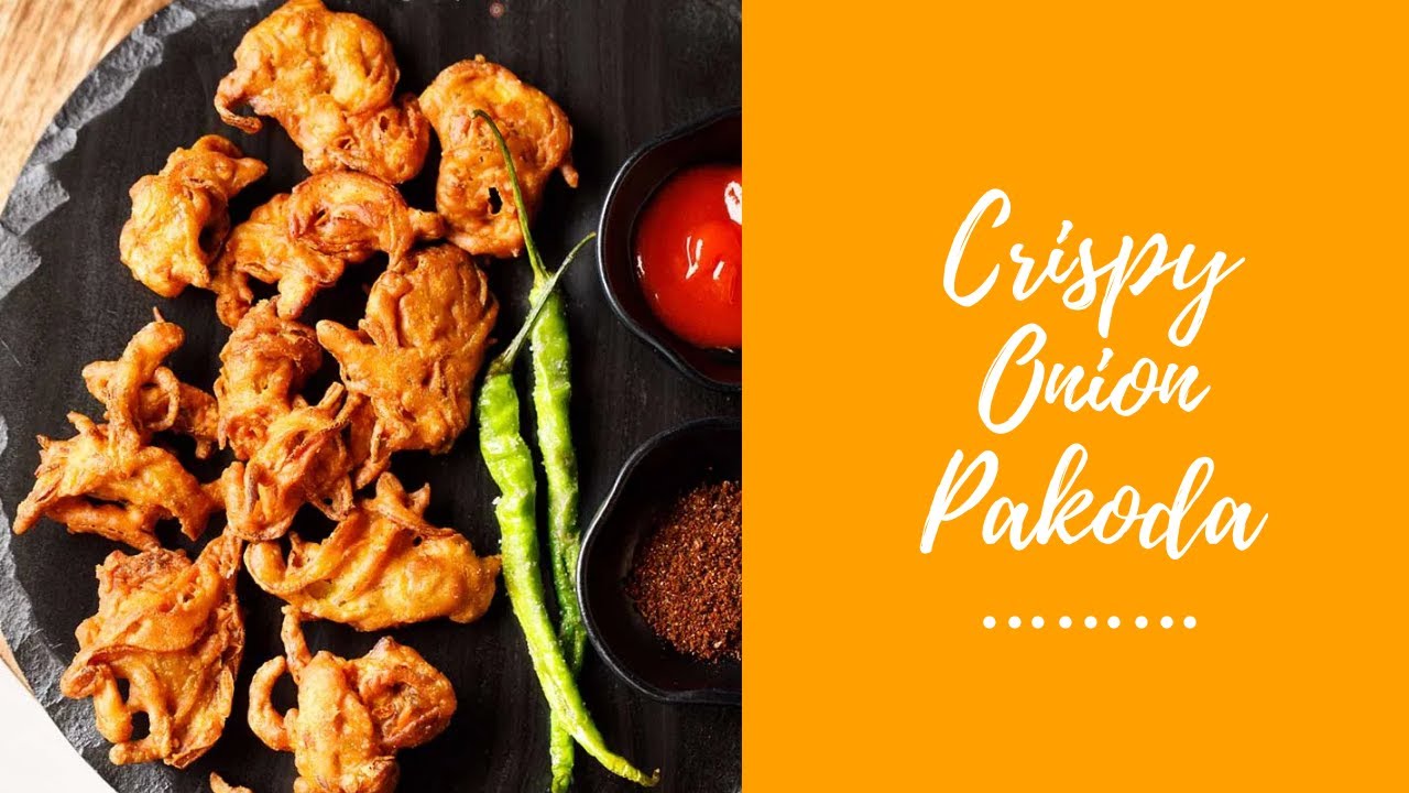 Crispy Onion Pakoda | Best onion Pakoda | Pakora Recipes - YouTube