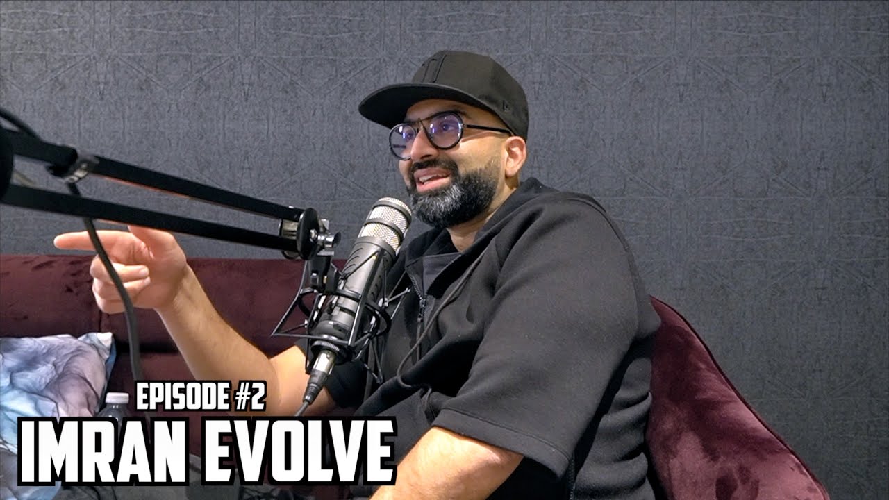 OG PODCAST *IMRAN EVOLVE* EPISODE #2 - YouTube