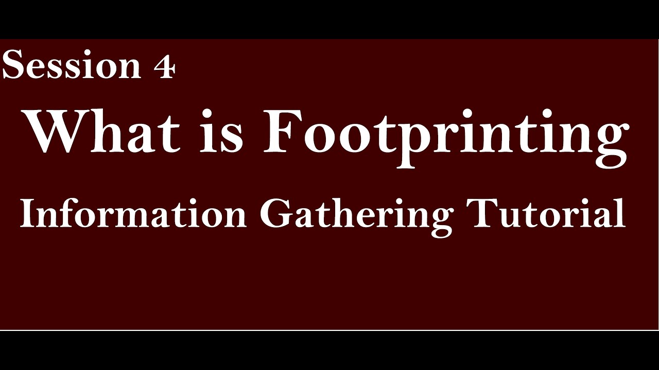 What is Footprinting | Ethical Hacking Information gathering Tutorial ...