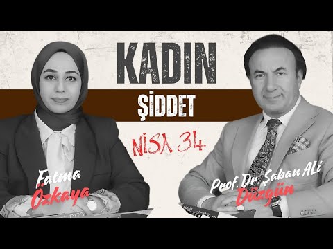 Yetkilendirilmiş Şiddet ve Kadın | Prof. Dr. Şaban Ali Düzgün