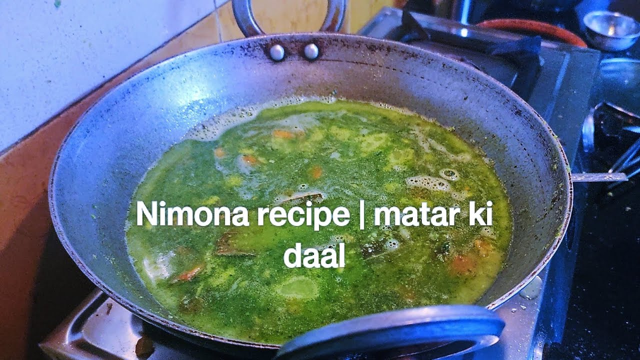 Nimona recipe| matar ki daal #nimona #matarkidaal - YouTube
