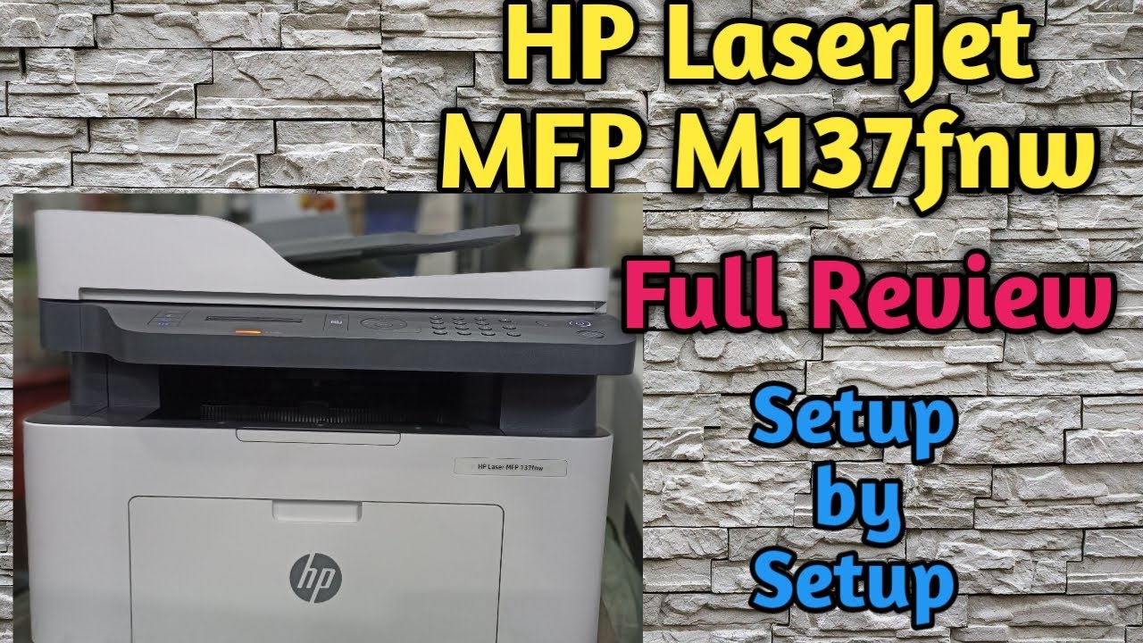HP LaserJet MFP M137fnw Full Review I Best printer for office I Toner ...