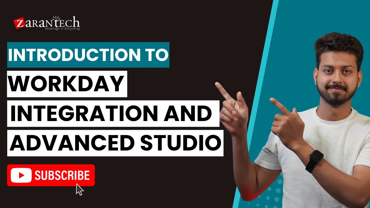 Introduction to Workday Integration & Advance Studio | ZaranTech - YouTube