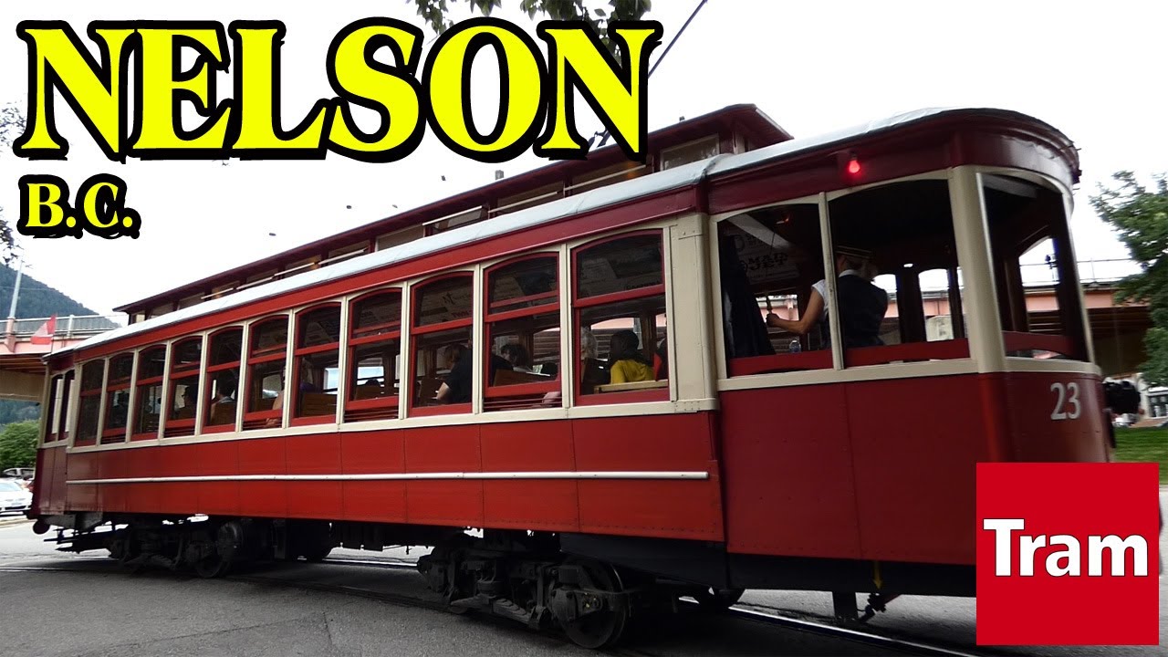 The Nelson Electric Tramway • Nelson, BC • Canada 🇨🇦 • Complete Loop ...