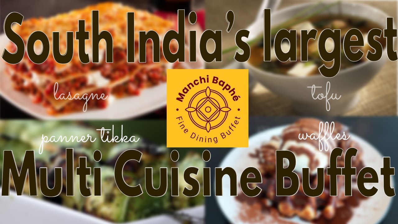 South India's Largest Buffet| MANCHI BAPHE||@Hyderabad vlog - YouTube