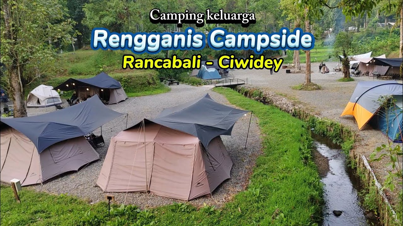 Camping keluarga Rengganis Campside - YouTube
