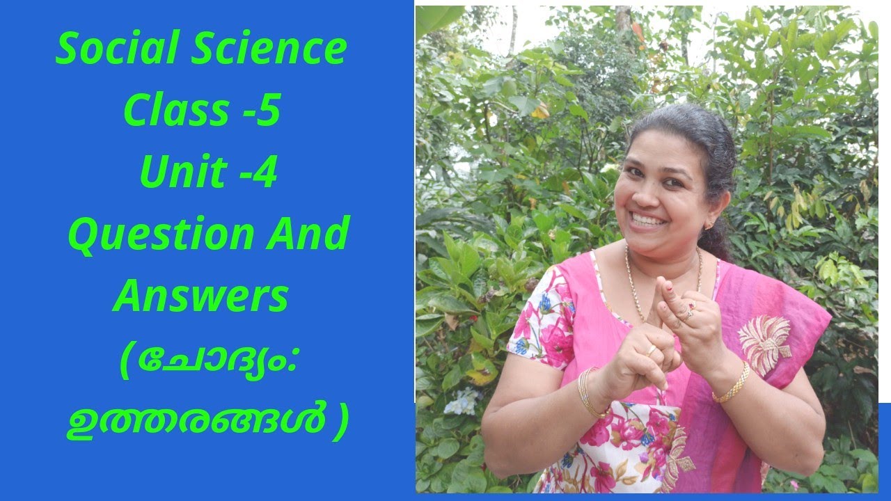 Social Science /Class 5/Unit 4/Question And Answers (ചോദ്യോത്തരങ്ങ ...