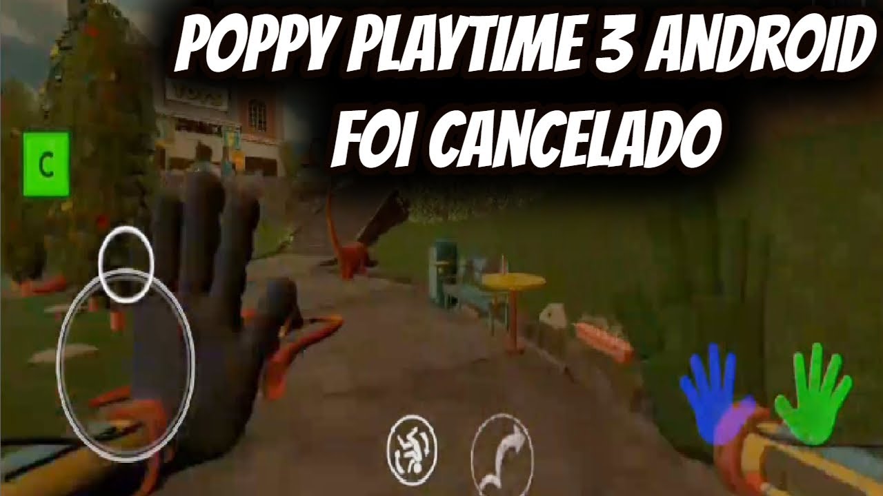 DEU RUIM POPPY PLAYTIME 3 ANDROID FOI CANCELADO - YouTube