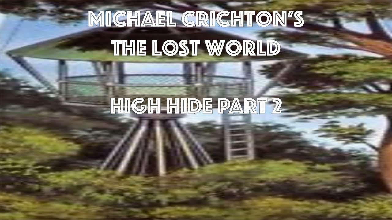 Michael Crichton's The Lost World - High Hide Part 2 - YouTube