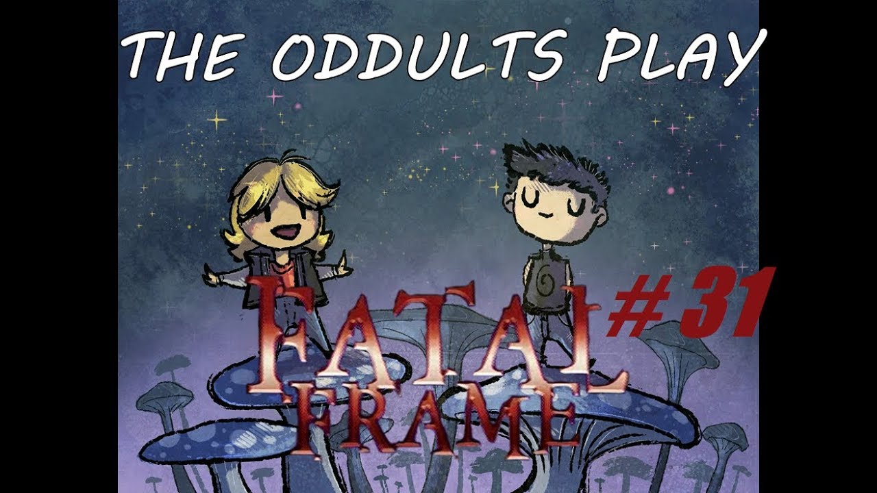 Fatal Frame: Door? - PART 31 - Oddulting - YouTube