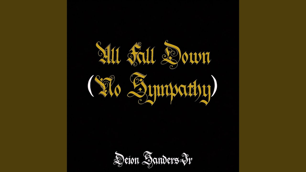 All Fall Down (No Sympathy) - YouTube