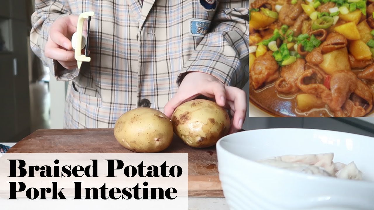 Chinese Pork Intestine Homecooking | Braised Potato Pork Intestine ...