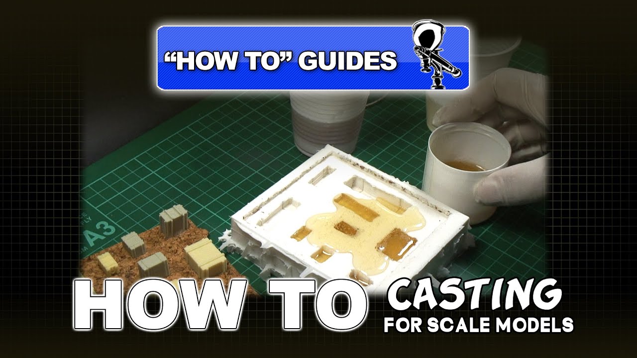 CASTING FOR SCALE MODELS - HOW TO GUIDE - YouTube