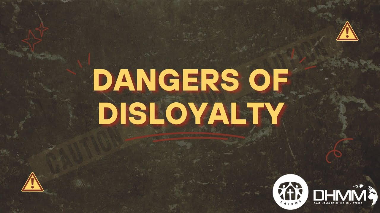 DANGERS OF DISLOYALTY // Loyalty & Disloyalty - YouTube