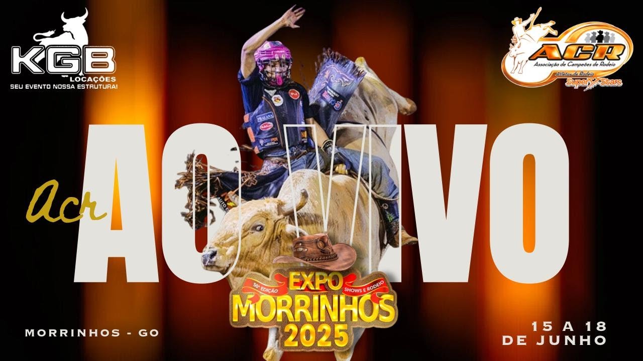 EXPO MORRINHOS 2025 - FINAL -4ª FEIRA - 18/06 - YouTube