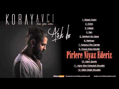 Koray Avcı    Pirlere Niyaz Ederiz Official Audio