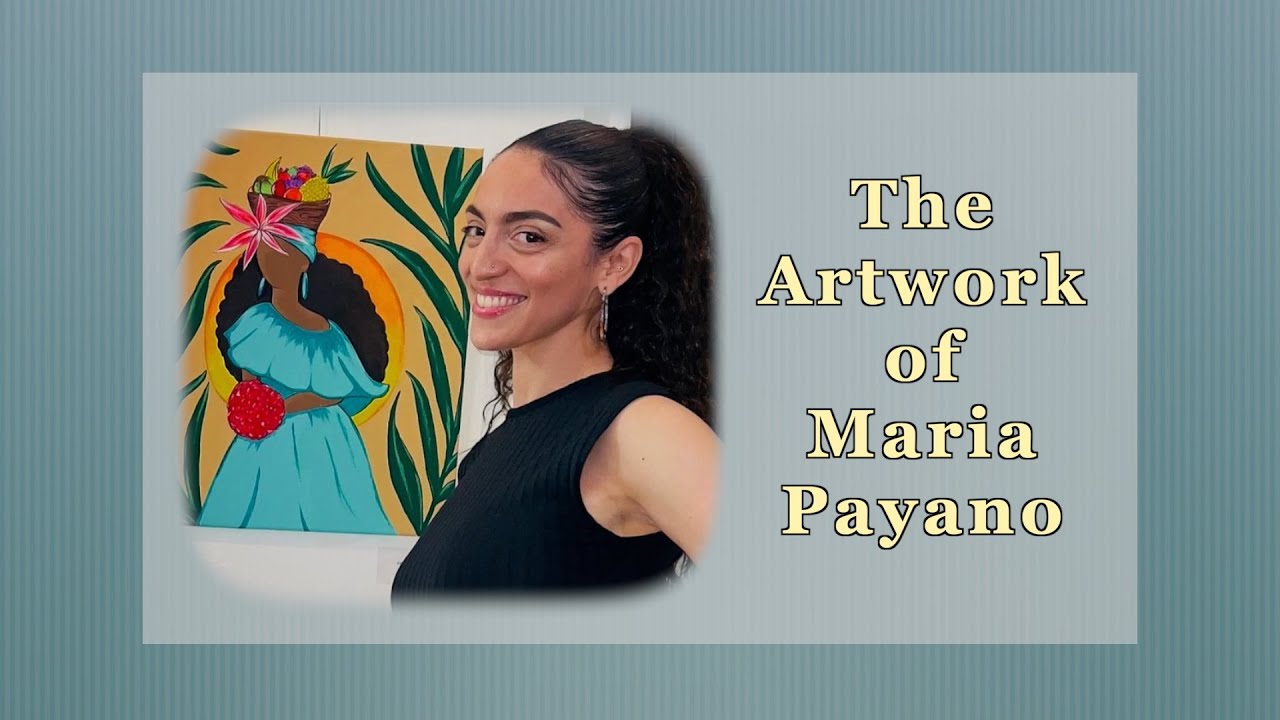 September Art Exhibit - Maria Payano, Meet & Greet: Thursday, September ...