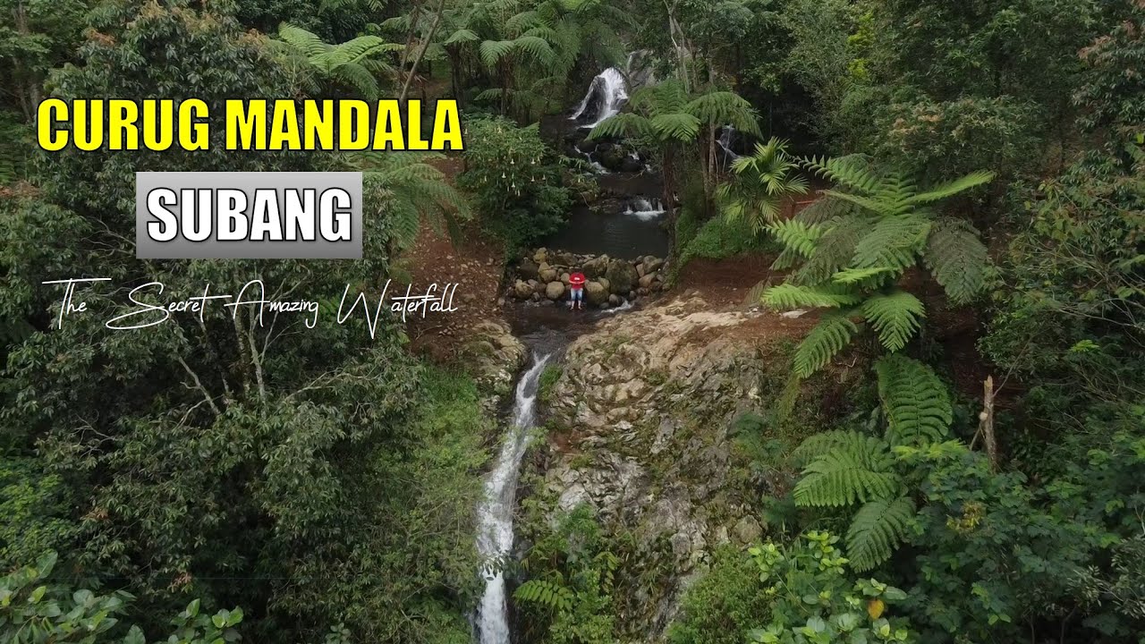 Wisata Alam Curug Mandala Subang | The Secret Amazing Waterfall - YouTube