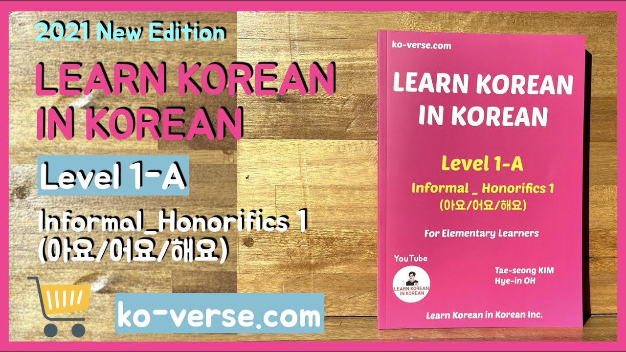 [2021_New Edition] Learn Korea in Korean Level 1-A Informal_Honorifics ...