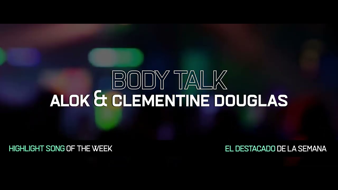 Alok & Clementine Douglas - Body Talk - YouTube